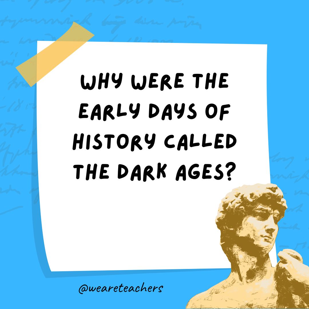 30 History Jokes We Dare You Not To Laugh At - Classroom