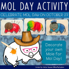 Create Class Chemistry with Mole Projects for Mole Day - Classroom